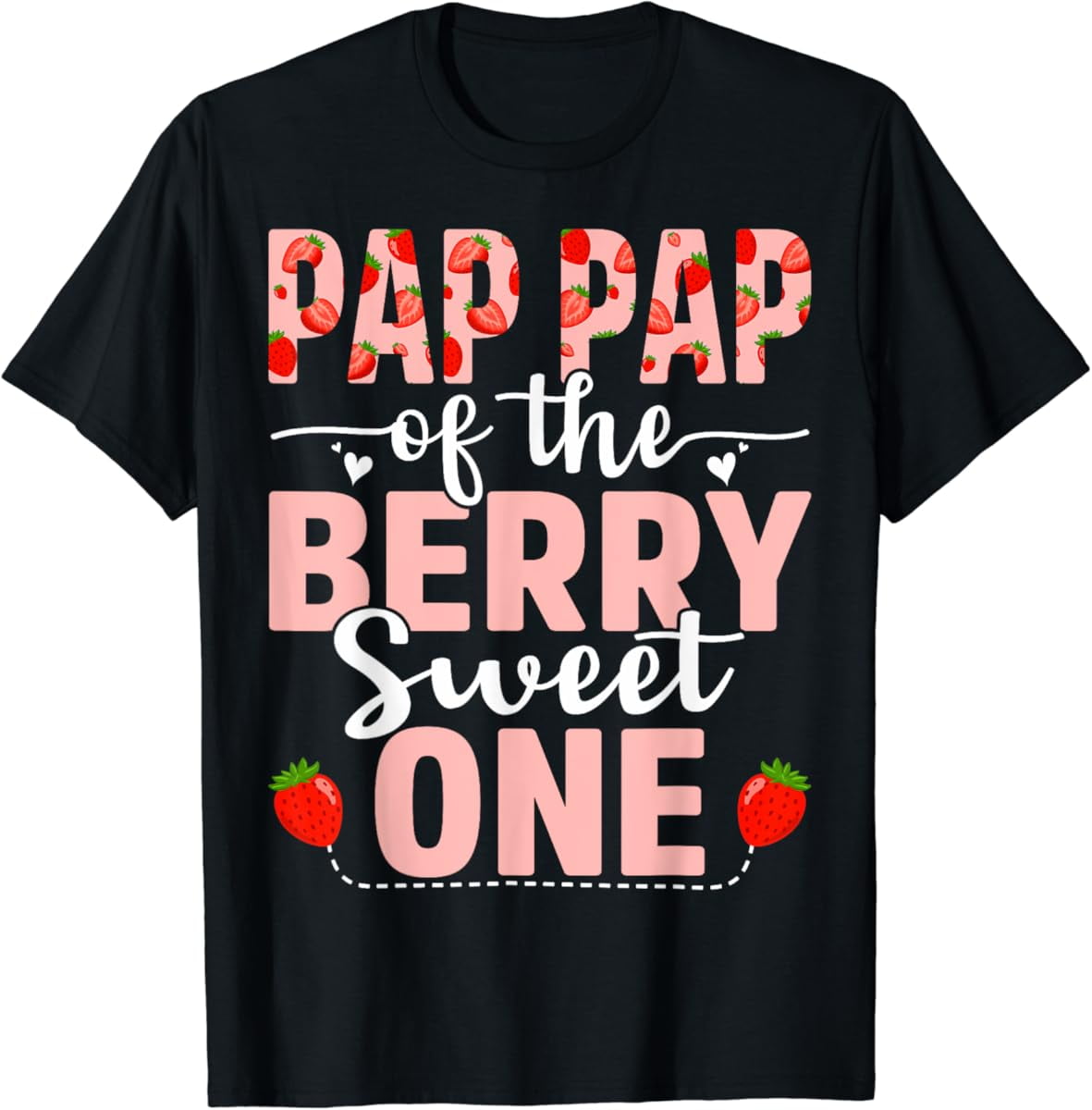 Vintage Pap Pap Of The Berry Sweet One Birthday Strawberry Pap Pap T ...