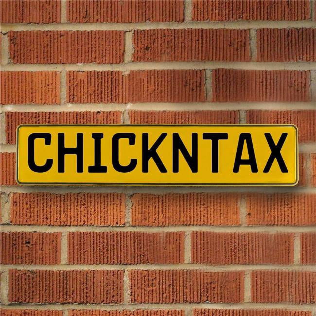 Vintage Parts USA CHICKNTAX - Yellow Aluminum Street Sign Mancave Euro ...