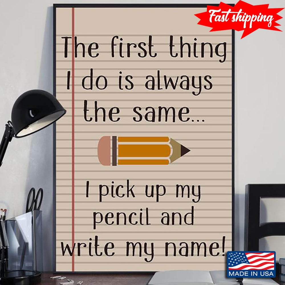 Vintage Pencil The First Thing I Do Is Always The Same I Pick Up My ...