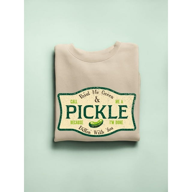 Vintage Pickle Sign Sweatshirt Women's -SmartPrintsInk Designs ...
