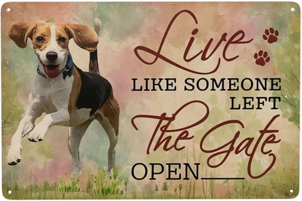 Vintage Poster Metal Sign Live Like Someone Left The Gate Open Dog Tin ...