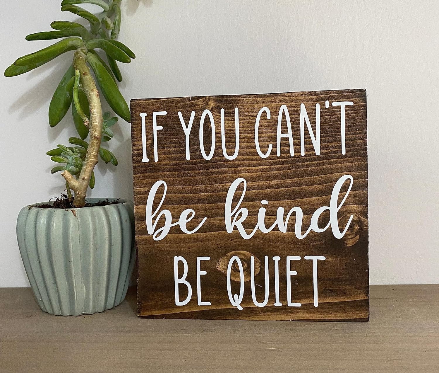 Vintage Primitive Funny Decor If You Can‘T Be Kind Be Quiet Farmhouse ...