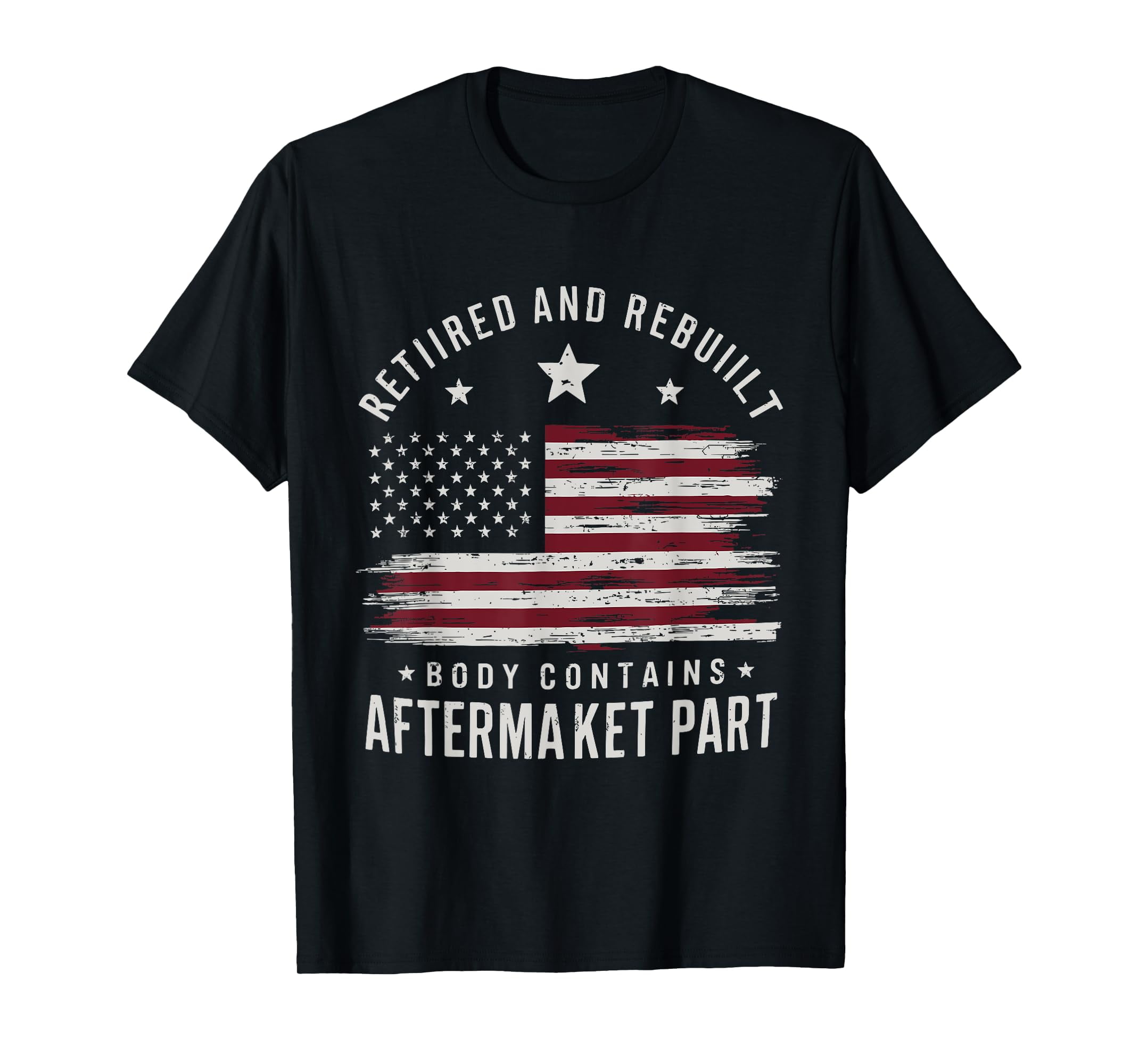 Vintage Retired And Rebuilt Body Contains Aftermarket Part shirt-XL ...