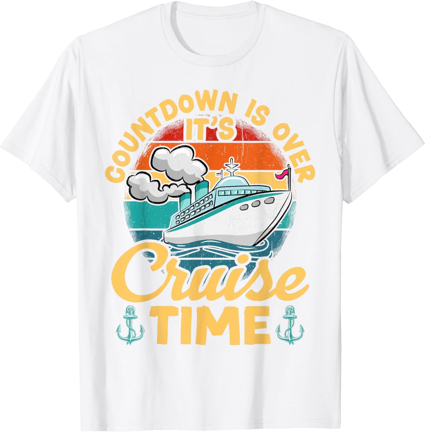 Vintage Retro Countdown Is Over It's Cruise Time Cruising T-Shirt ...