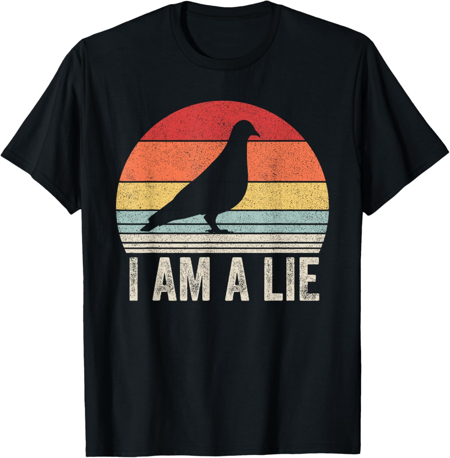 Vintage Retro I Am A Lie Shirt Bird Aren't Real T-Shirt mens t shirt ...