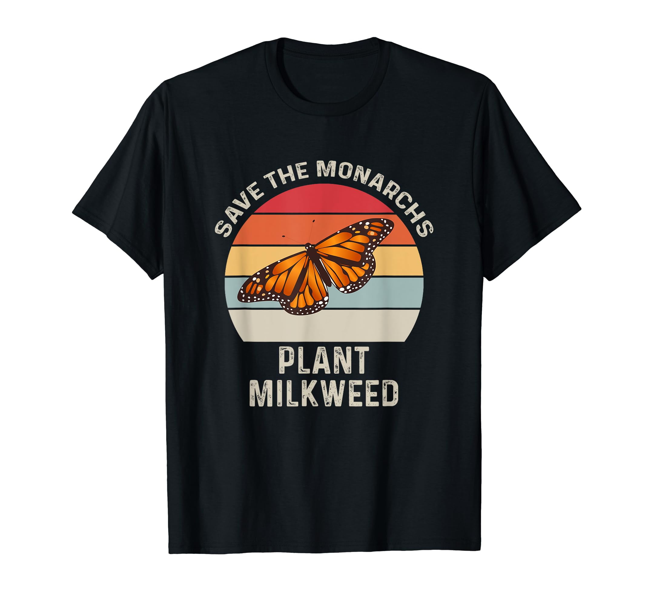 Vintage Retro Save The Monarchs Plant Milkweed Butterfly T Shirt
