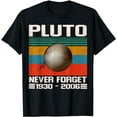 Vintage Retro never forget pluto pluto never forget Space T-Shirt - Walmart.com