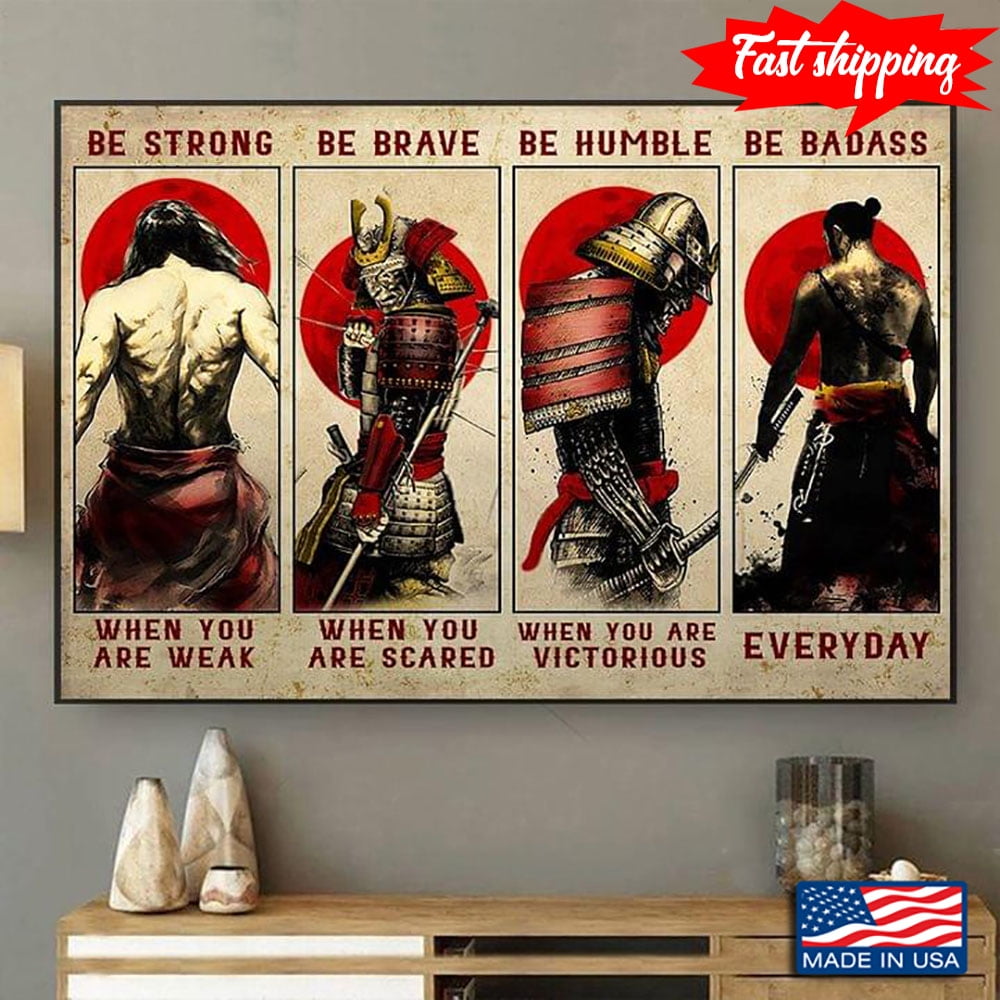 Vintage Samurai Warriors & Bloody Moons Be Strong When You Are Weak Be ...