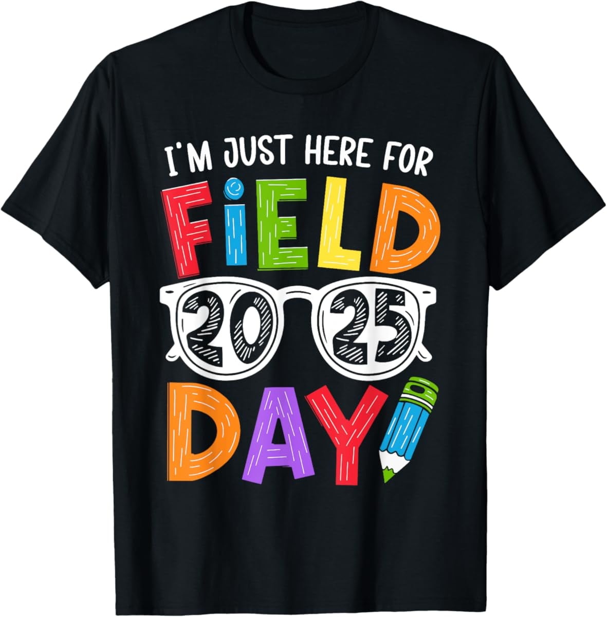 Vintage School Field Day Teacher I'M Just Here For Field Day 2025 T ...