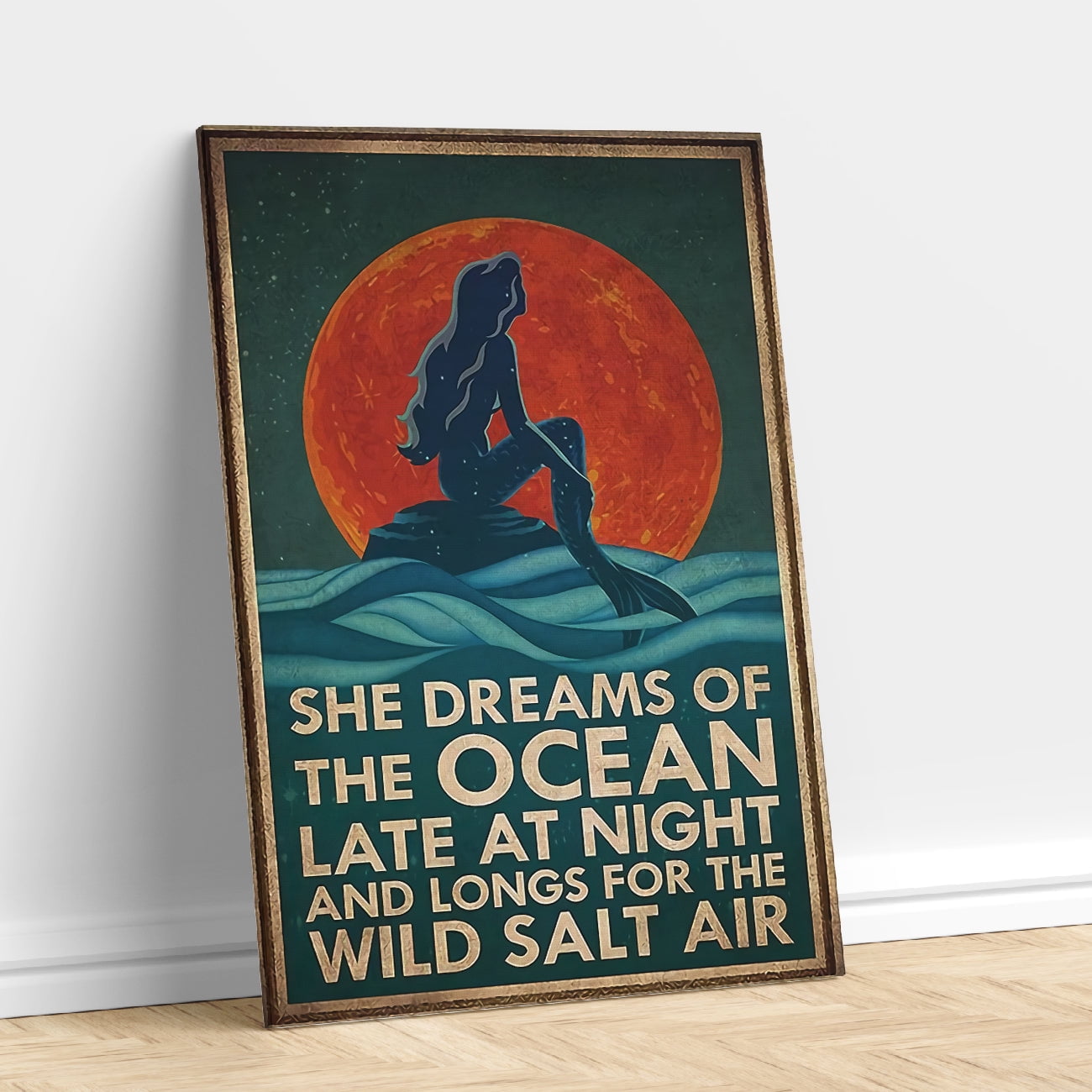 Vintage She Dreams Of The Ocean Late At Night And Longs For The Wild ...
