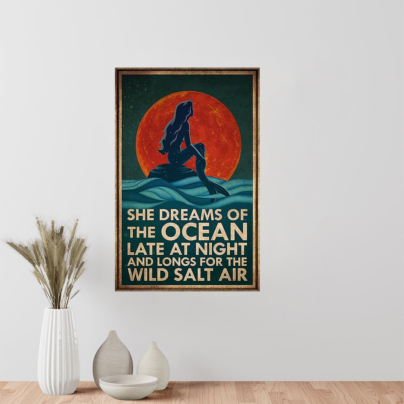 Vintage She Dreams Of The Ocean Late At Night And Longs For The Wild ...