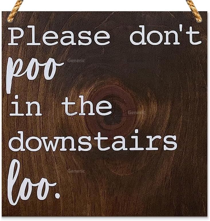 Vintage Signs Funny Bathroom Sign - Please Don’t Poo in The downstairs ...