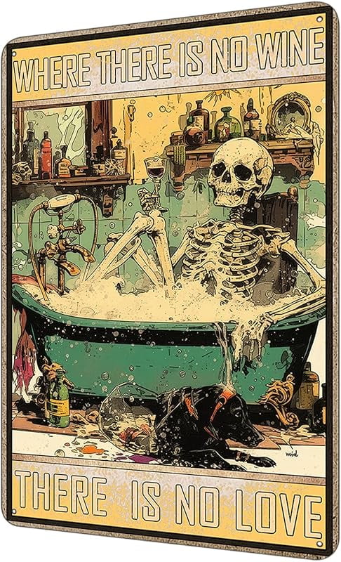 Vintage Skeleton Sign, Where There Is No WIne There Is No Love Skeleton ...