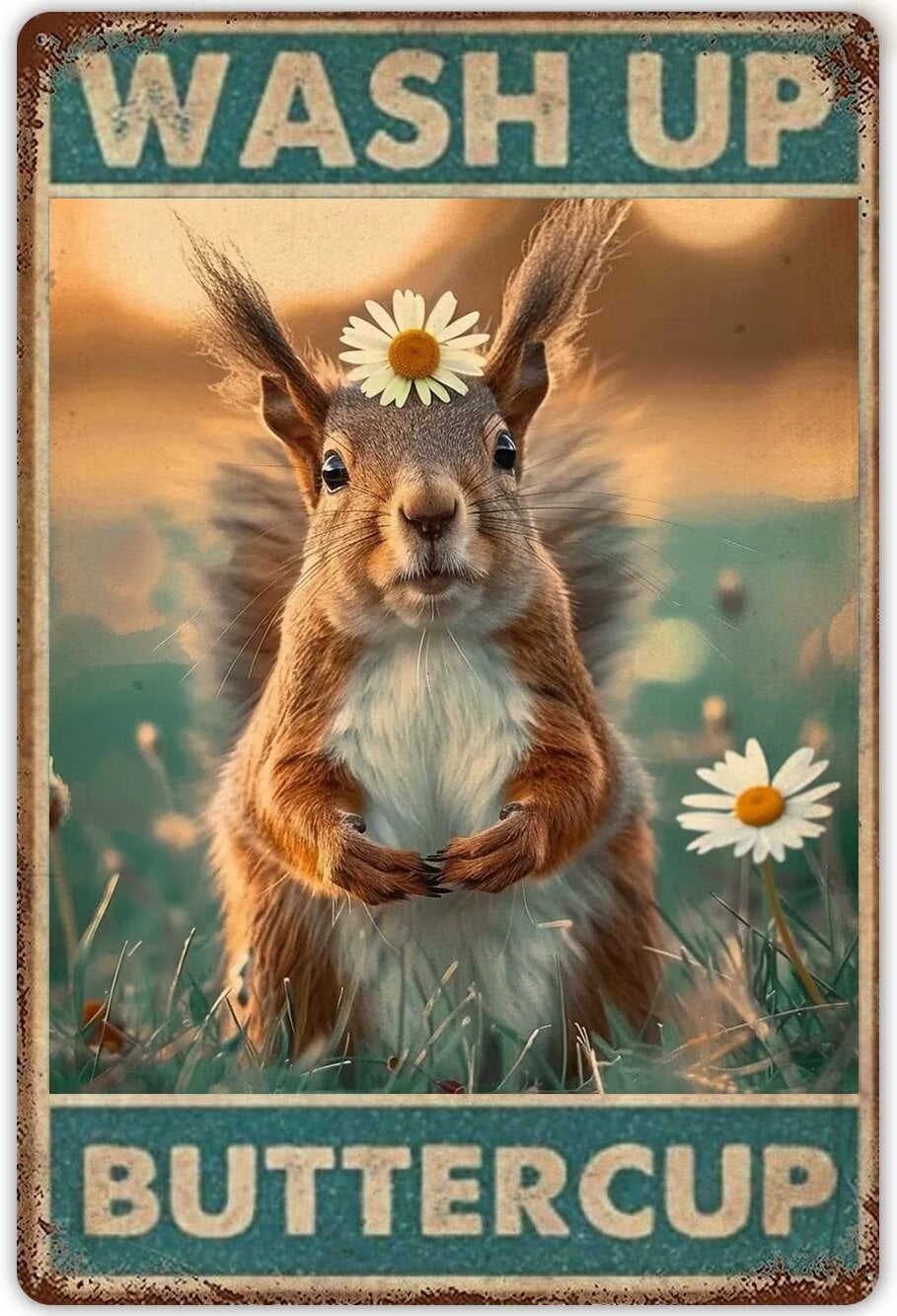 Vintage Squirrel Tin Sign Funny Bathroom Signs Wash Up Buttercup Metal ...