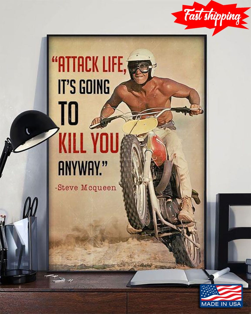 Vintage Steve Mcqueen Attack Life, It’s Going To Kill You Anyway 16 x ...