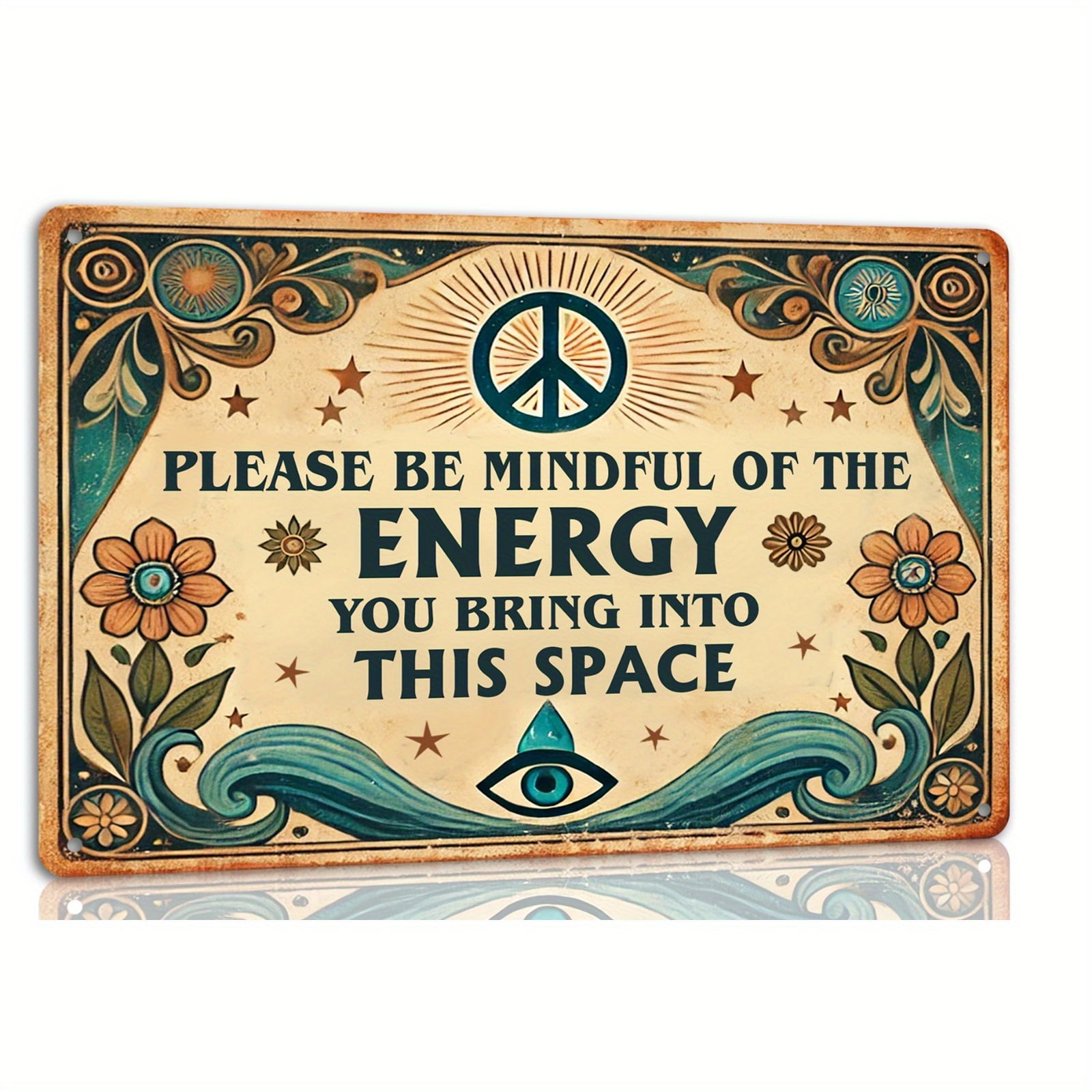 Vintage Style Tin Sign Please Be Mindful Of The Energy You Bring Into ...