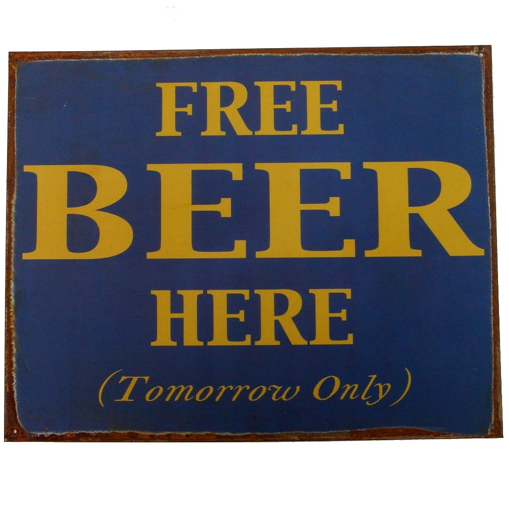 Vintage Tin Metal Free Beer Tomorrow Sign Funny Home Bar/Pub/Tavern ...
