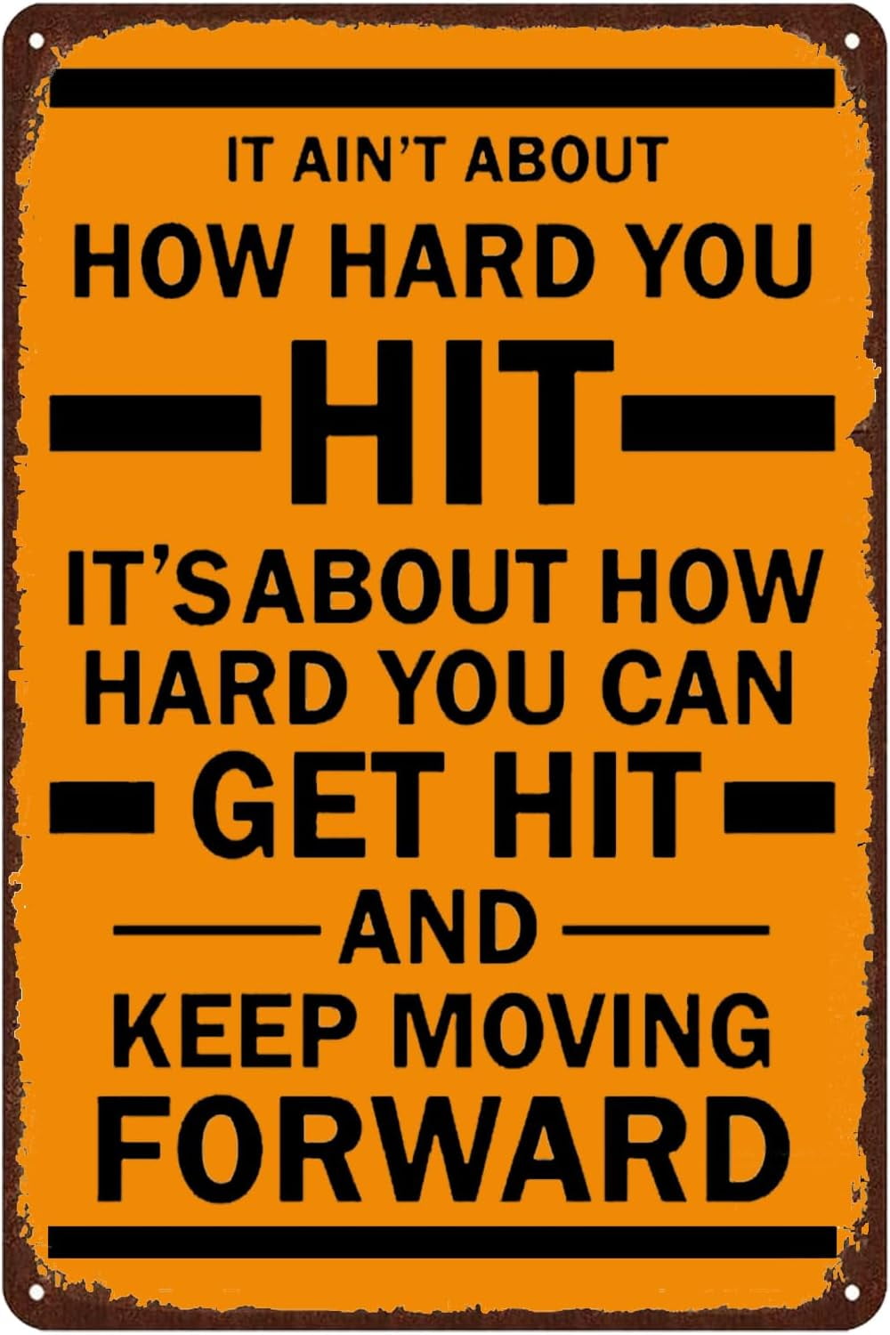 Vintage Tin Motivational Quote Sign “It’s About How Hard You Can Get ...