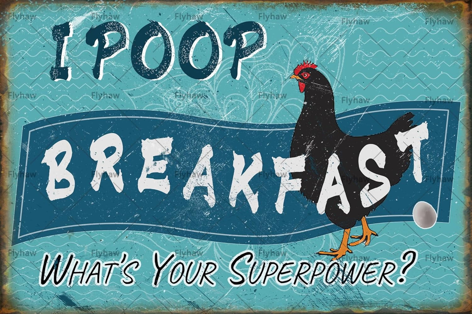 Vintage Tin Sign Chicken Coop I Poop Breakfast What's Your Superpower ...