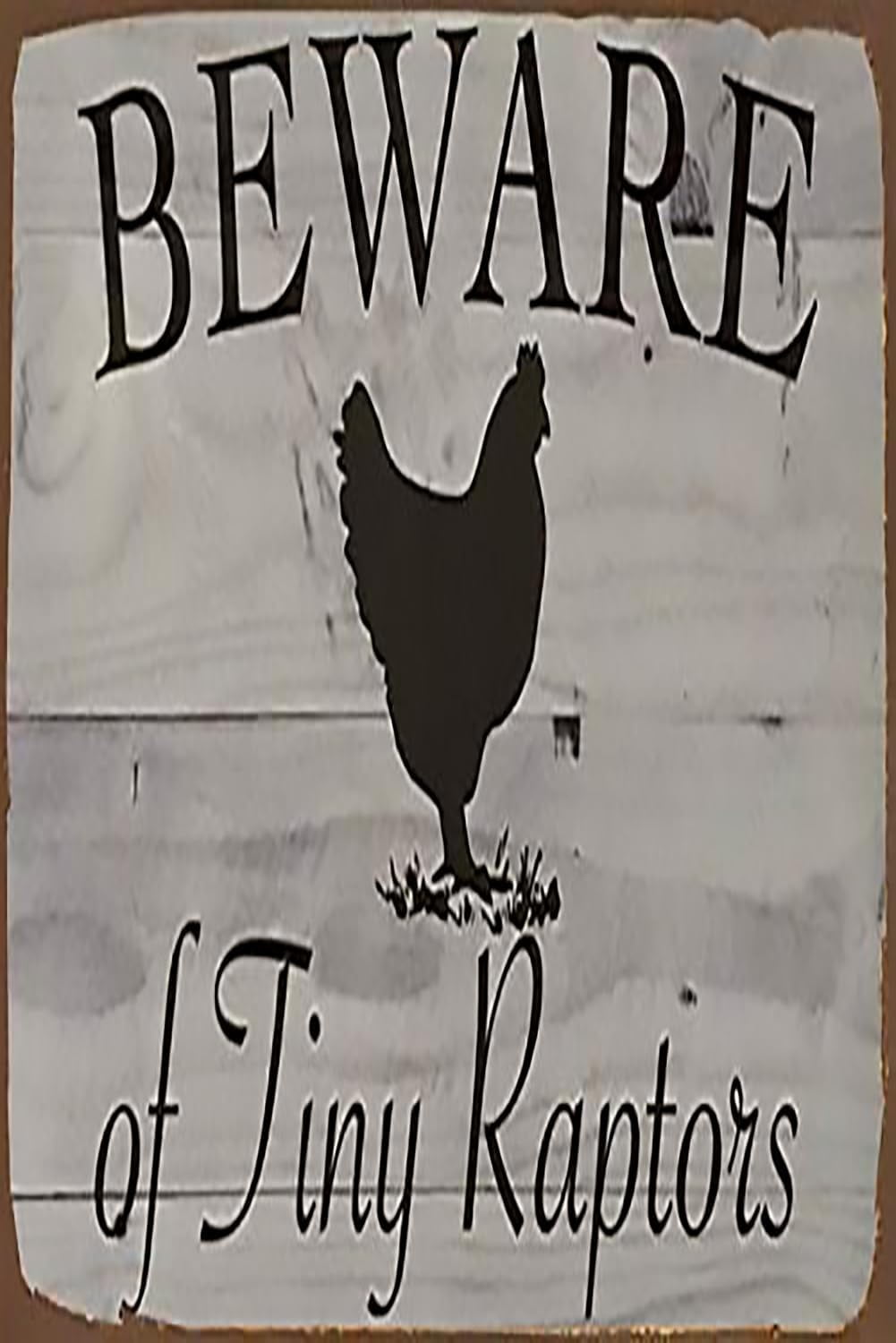Vintage Tin Sign Chicken Hen Beware Of Tiny Raptors Look Rooster ...