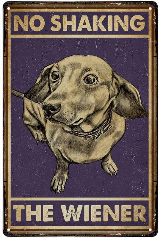 Vintage Tin Sign Dachshund No Shaking The Wiene Funny Vintage Tin Sign ...