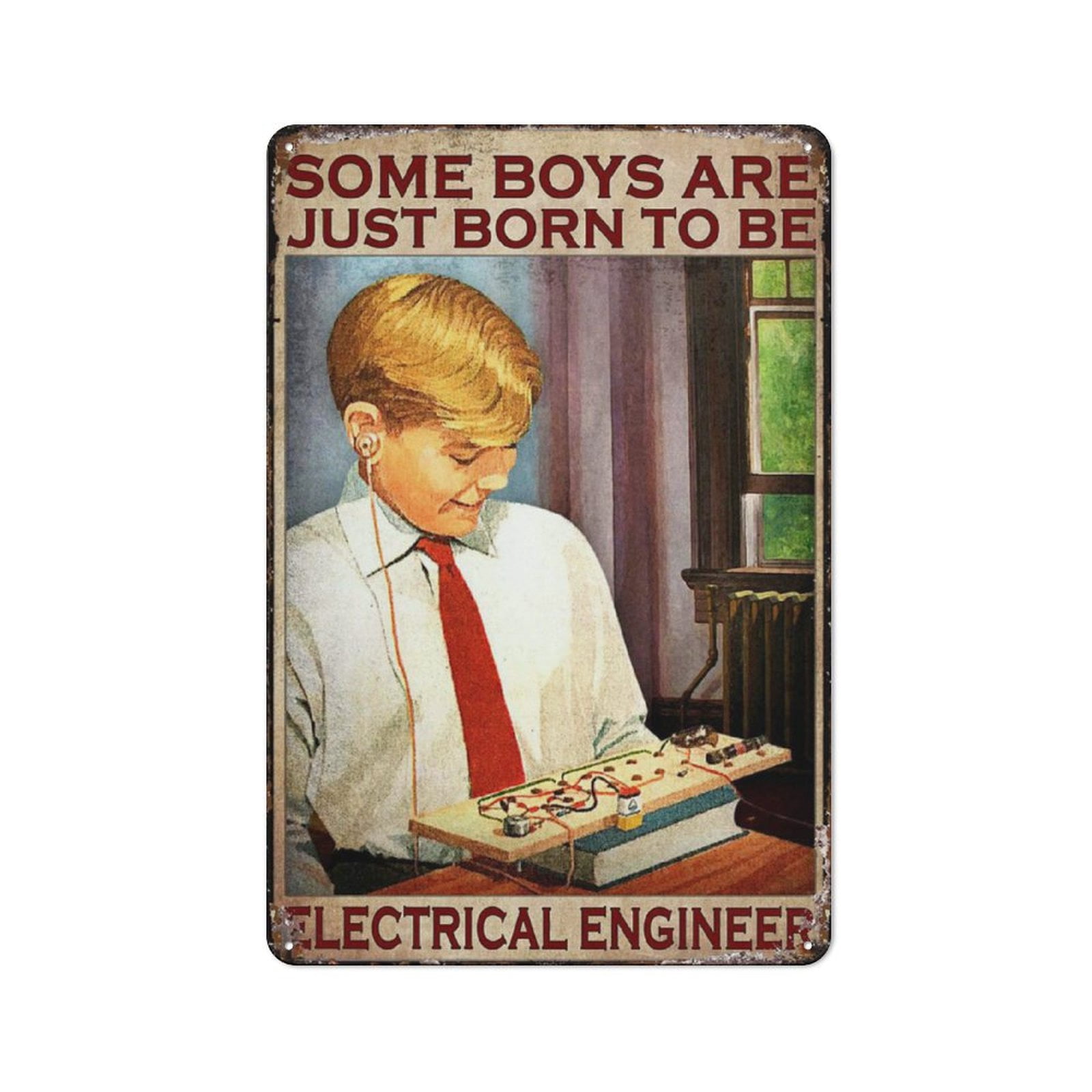 Vintage Tin Sign Electrical Engineer Poster - Some Boys Are Just Born ...