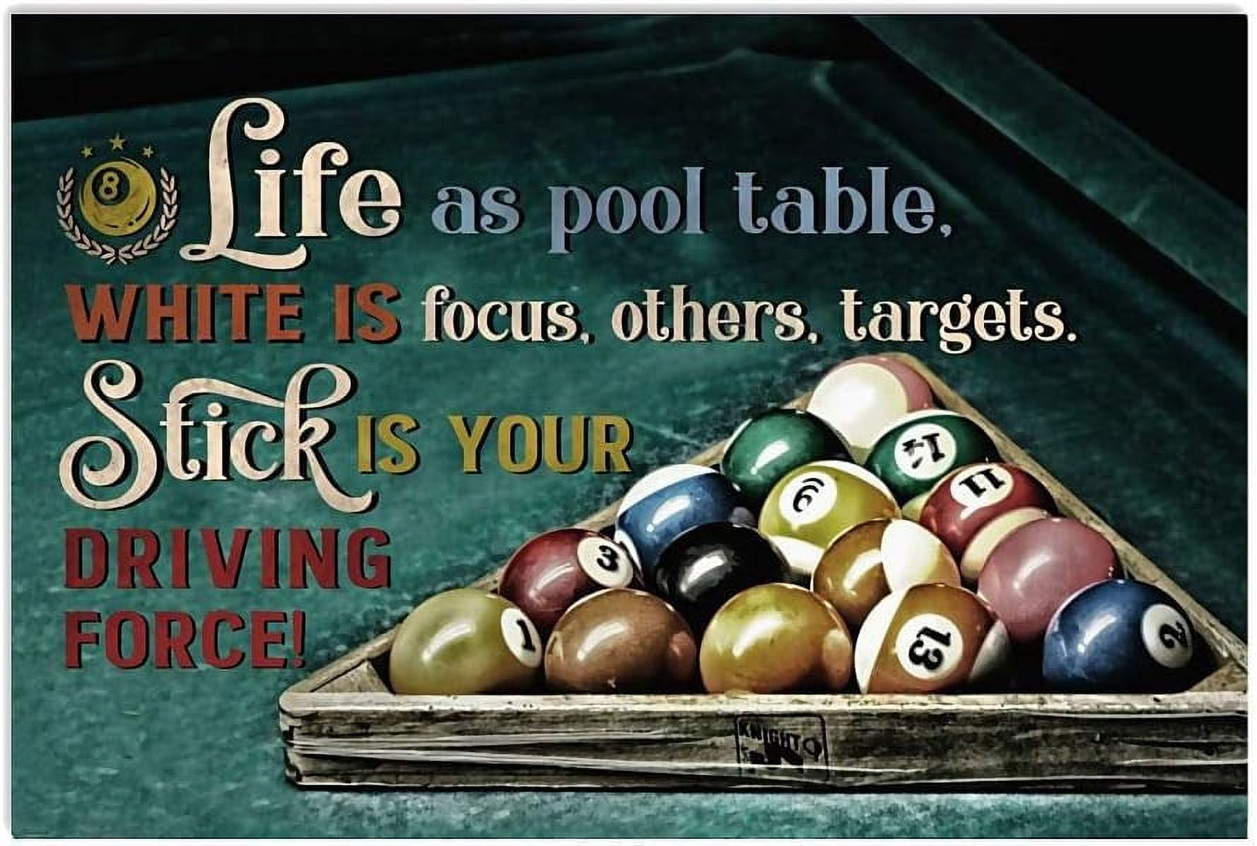 Vintage Tin Sign Life As Pool Stuck Is Your Driving Force Motivational ...