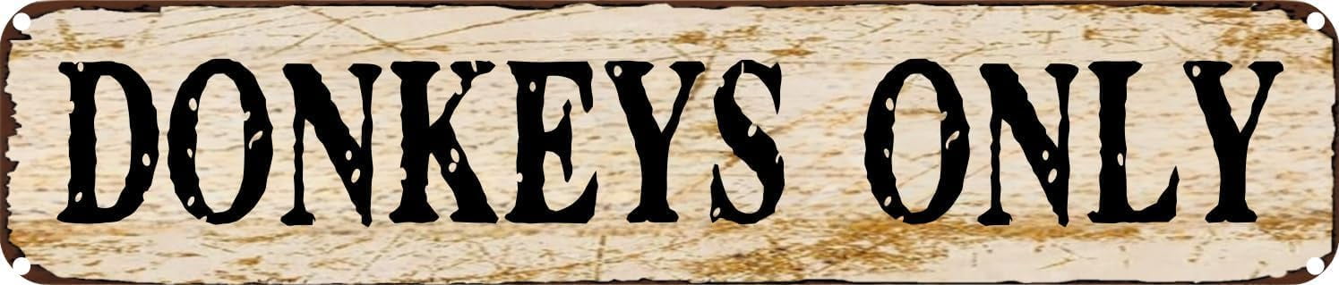 Vintage Tin Sign Retro Metal Wall Decor DONKEYS ONLY Rustic Aluminum ...