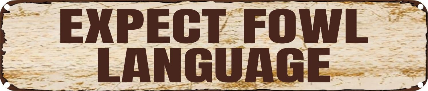 Vintage Tin Sign Retro Metal Wall Decor Expect Fowl Language Rustic Aluminum Plaque for Home,Bar ...