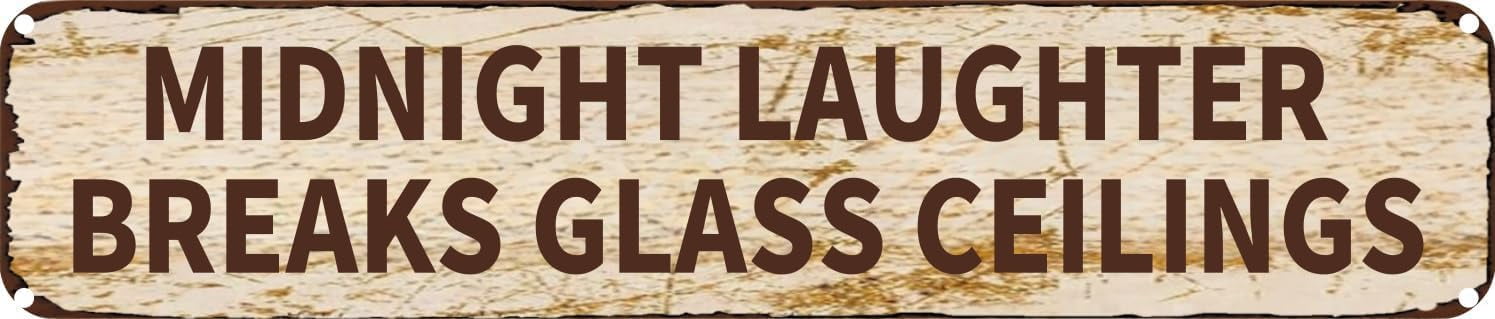 Vintage Tin Sign Retro Metal Wall Decor MIDNIGHT LAUGHTER BREAKS GLASS ...