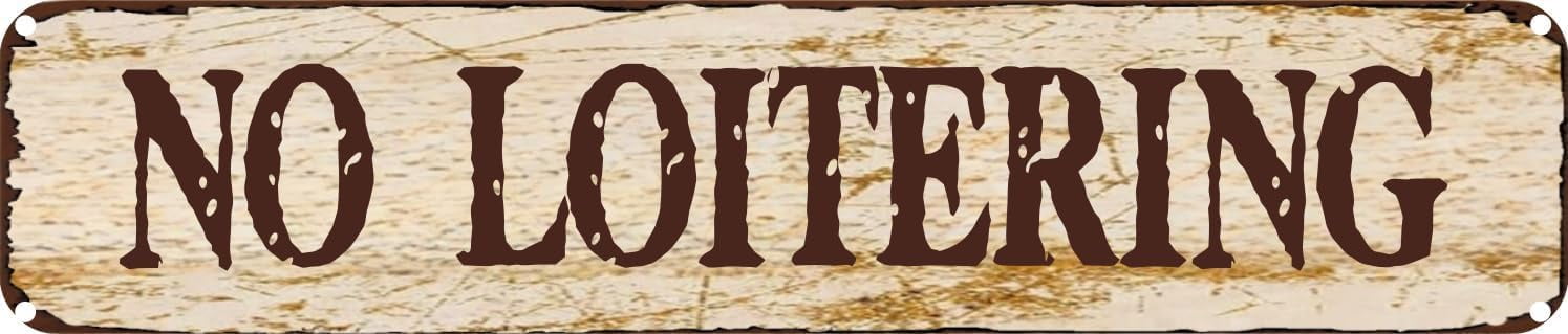 Vintage Tin Sign Retro Metal Wall Decor NO LOITERING Rustic Aluminum ...