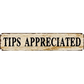 Tips Appreciated Sign