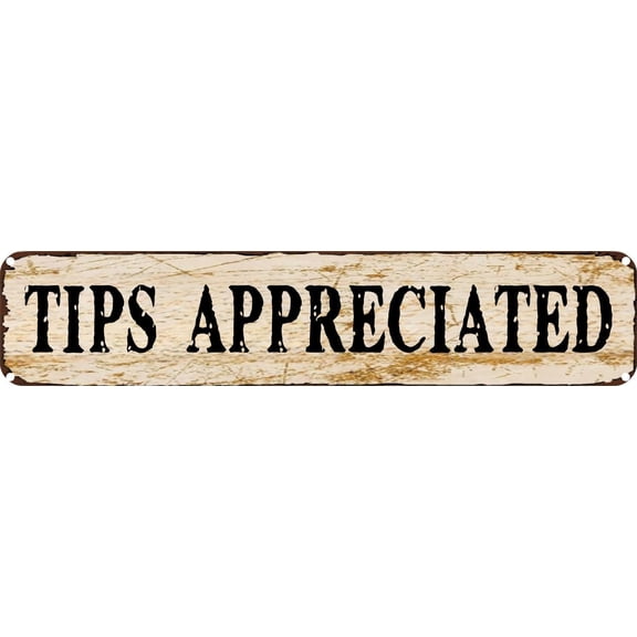 Tips Appreciated Sign