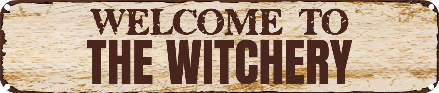 Vintage Tin Sign Retro Metal Wall Decor Welcome to The Witchery Rustic Aluminum Plaque for Home ...