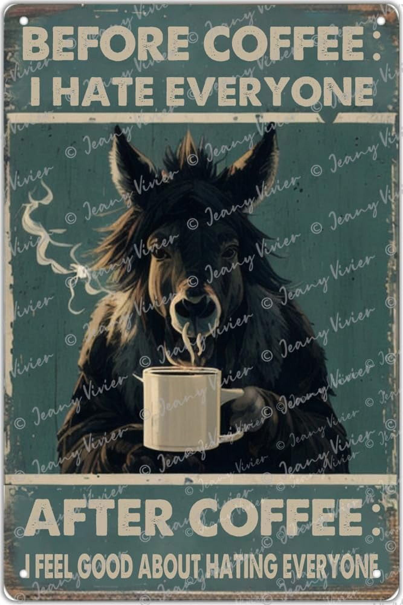 Vintage Tin Signs Donkey Before Coffee I Hate Everyone Vintage Wall ...