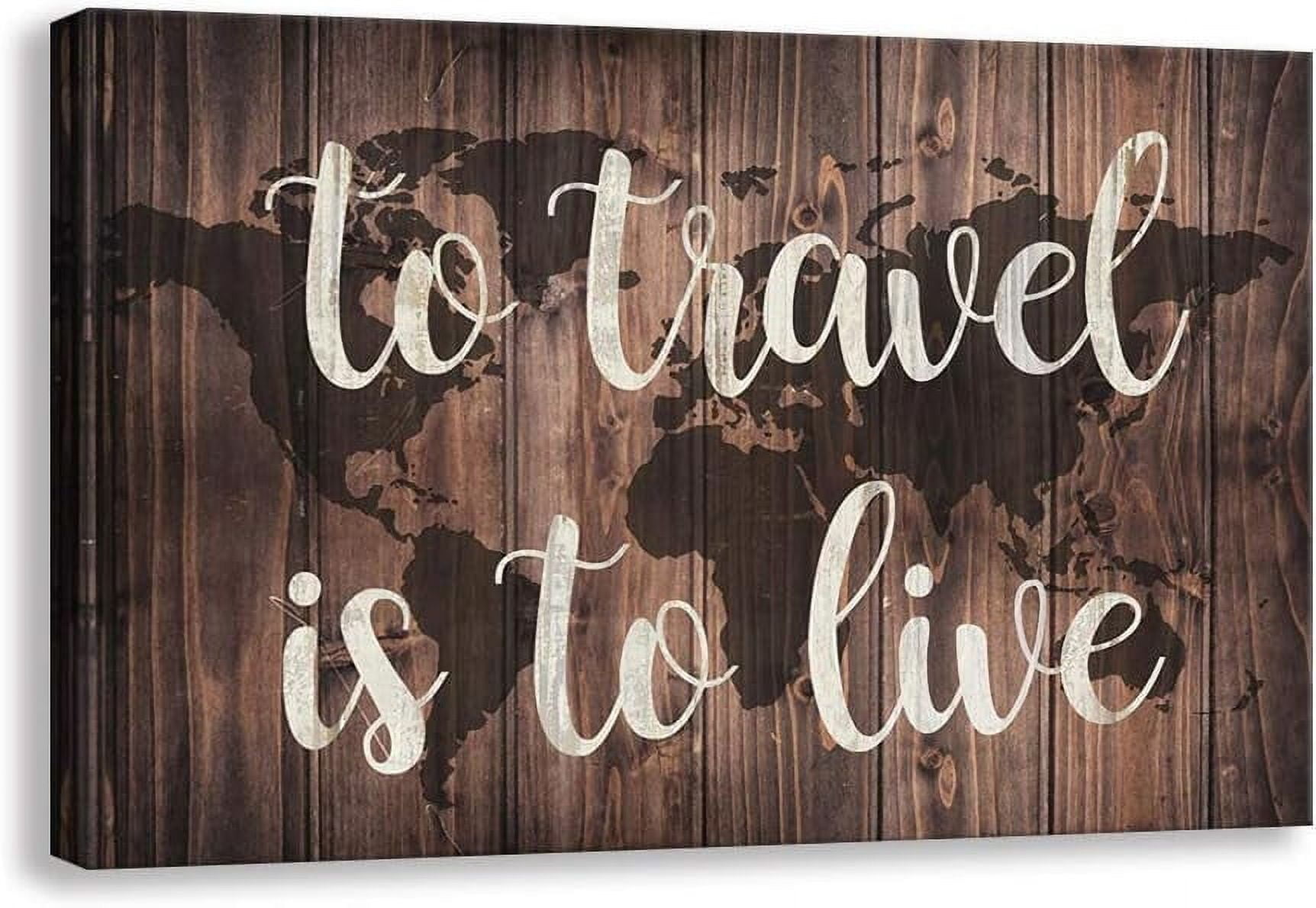 Vintage to Travel is to Live Canvas Wall Art | Rustic Wood Grain ...
