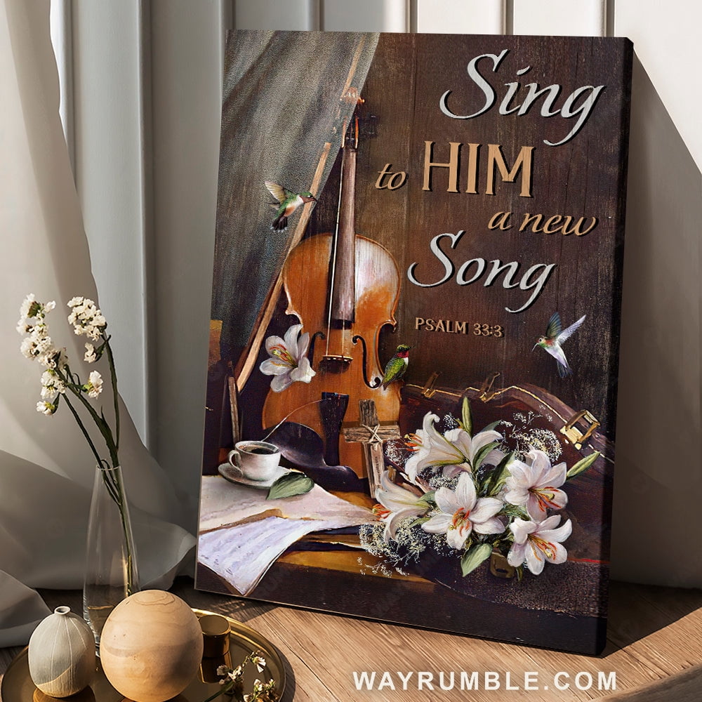 Vintage Violin, Pretty Lily Flower, Hummingbird, Sing To Him A New Song ...