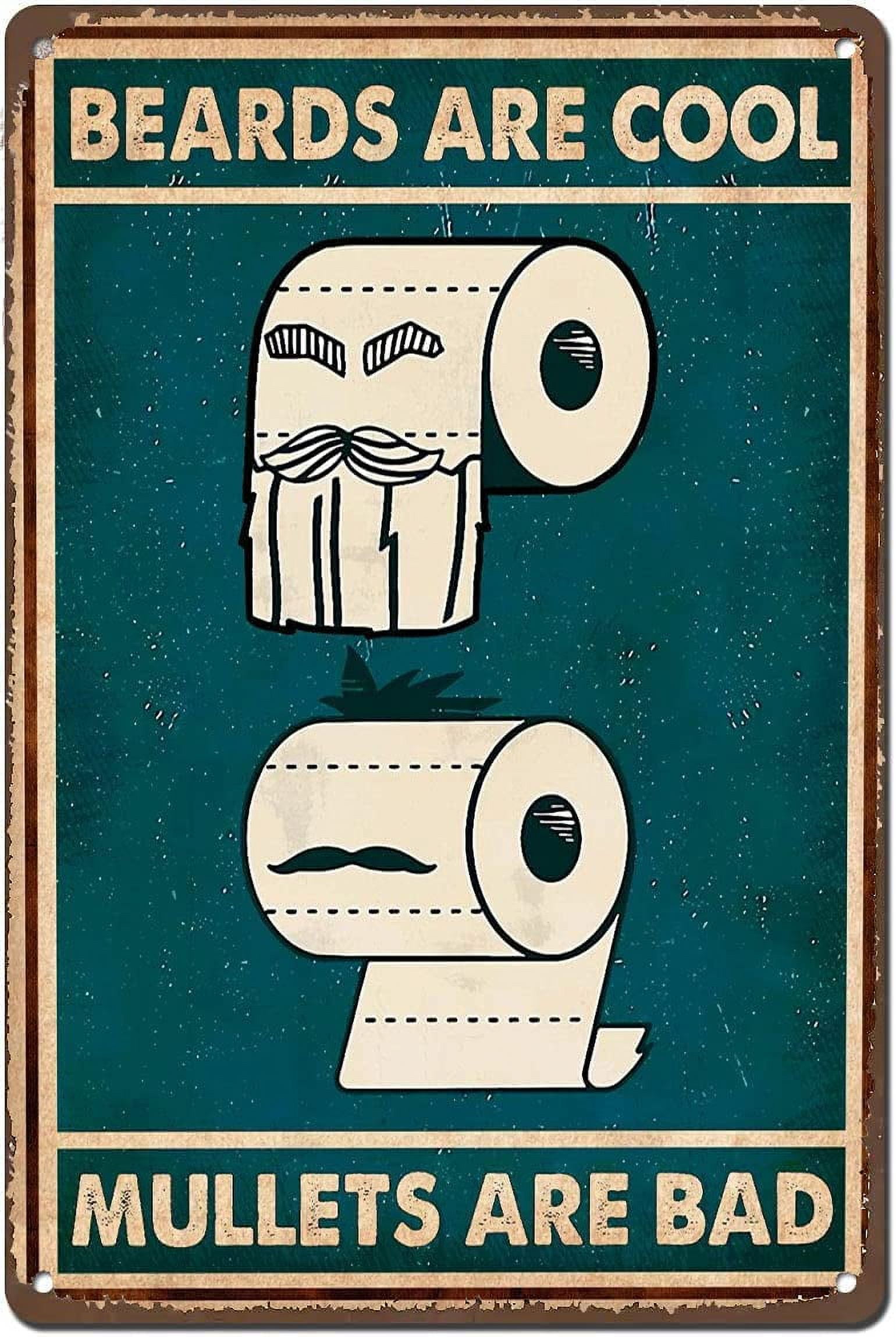 Vintage Wall Decor Funny Bathroom Poster,Beards are Cool Mullets are ...
