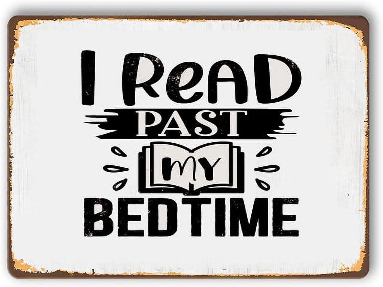 Vintage Wall Decor Metal Tin Sign for Home Decor - I Read Past My ...