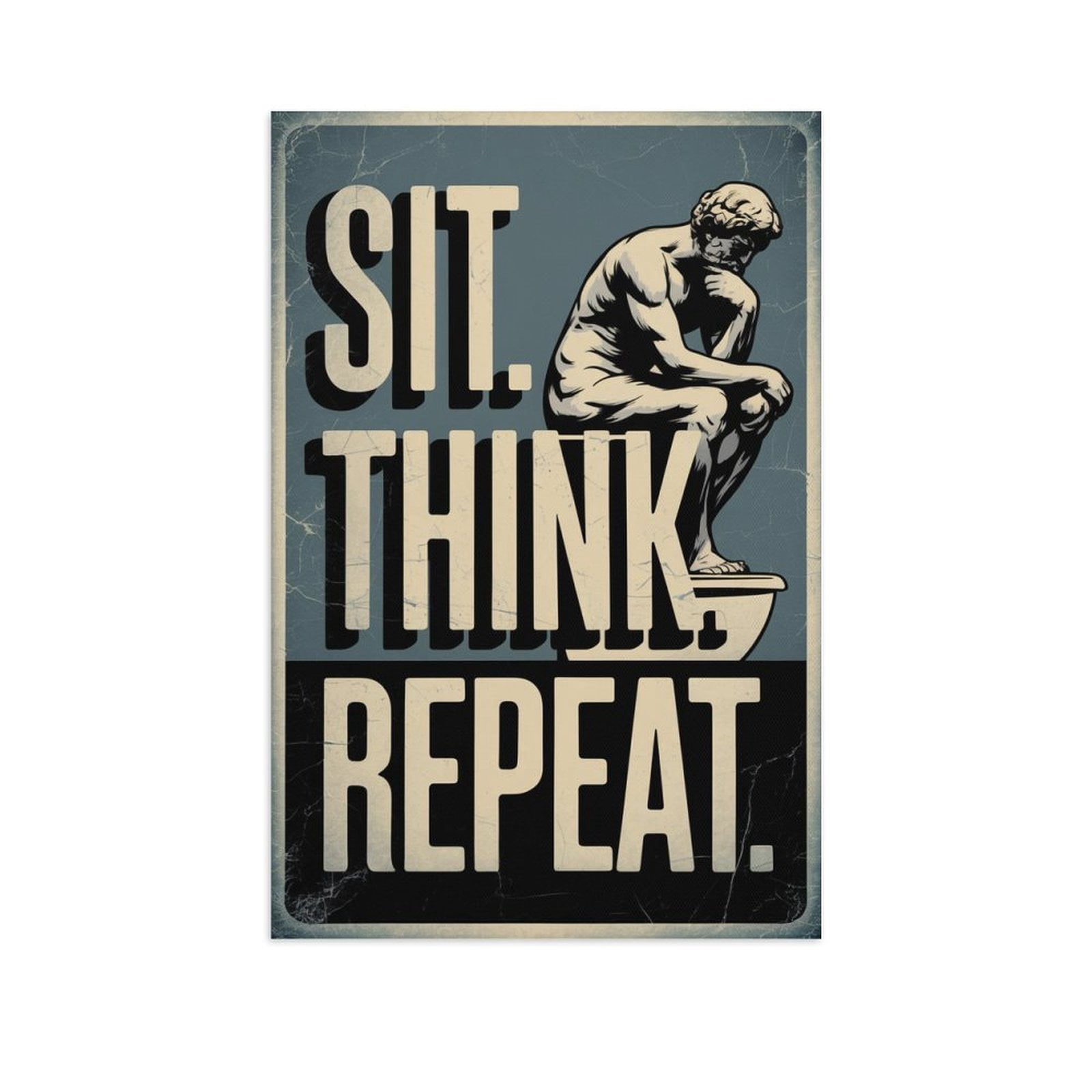 Vintage Wall Decor Sit Think Repeat Funny Poster for Bathroom Deep ...