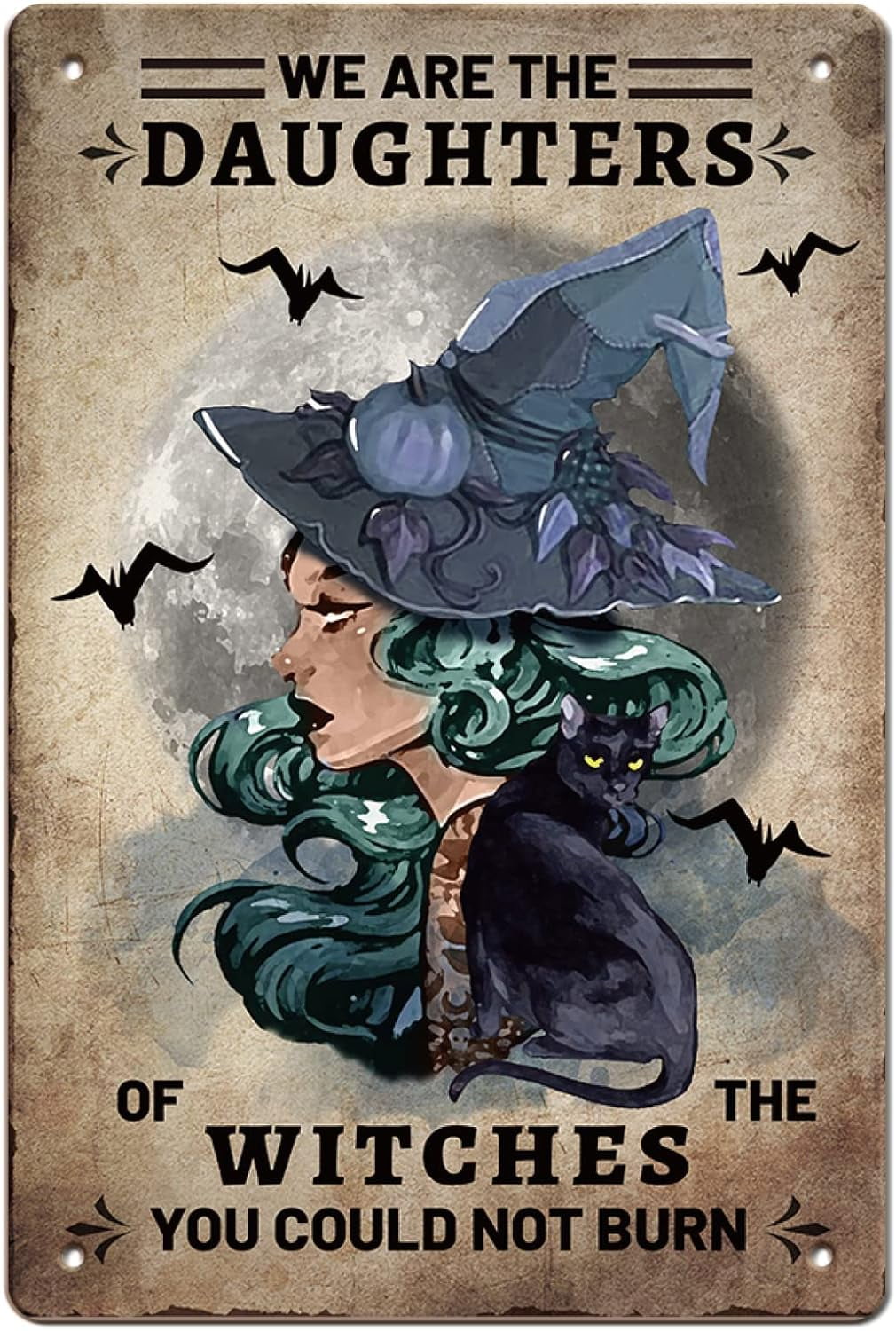 Vintage Witch Metal Tin Sign "We are The Daughter of The Witches ...