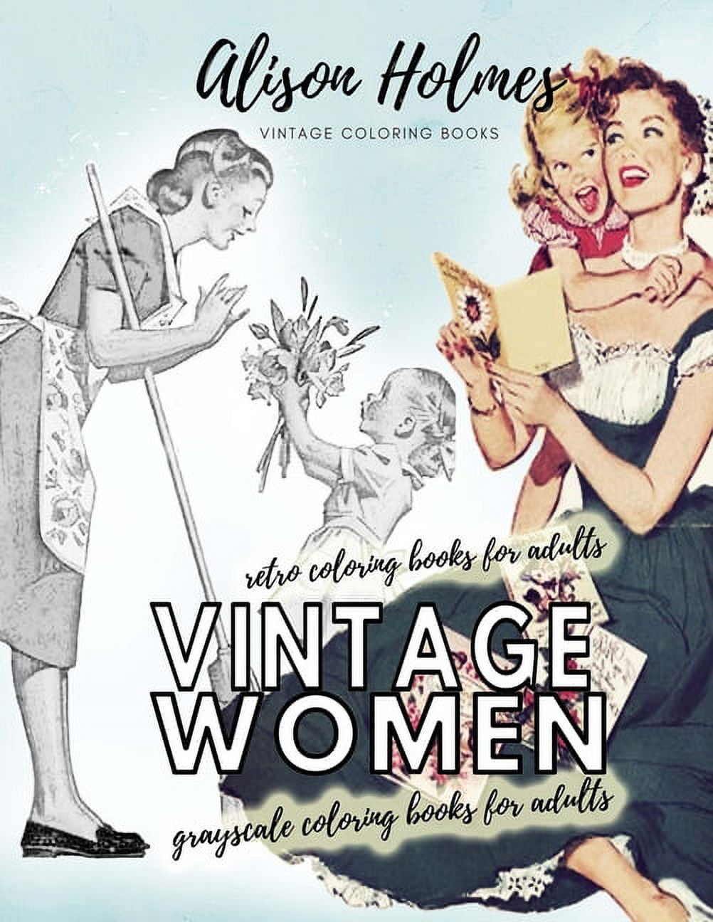 Vintage Women Grayscale Coloring Books For Adults - Retro Coloring ...