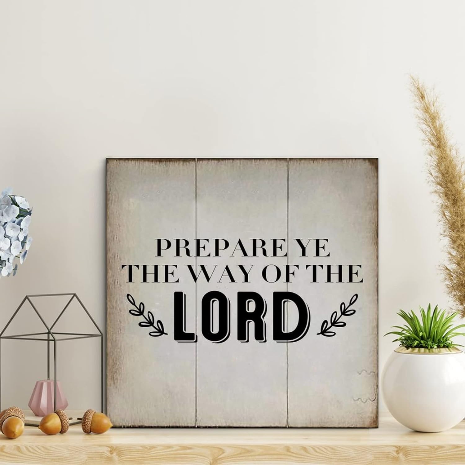 Vintage Wood Sign Prepare Ye The Way Of The Lord Wood Plaque Rustic ...