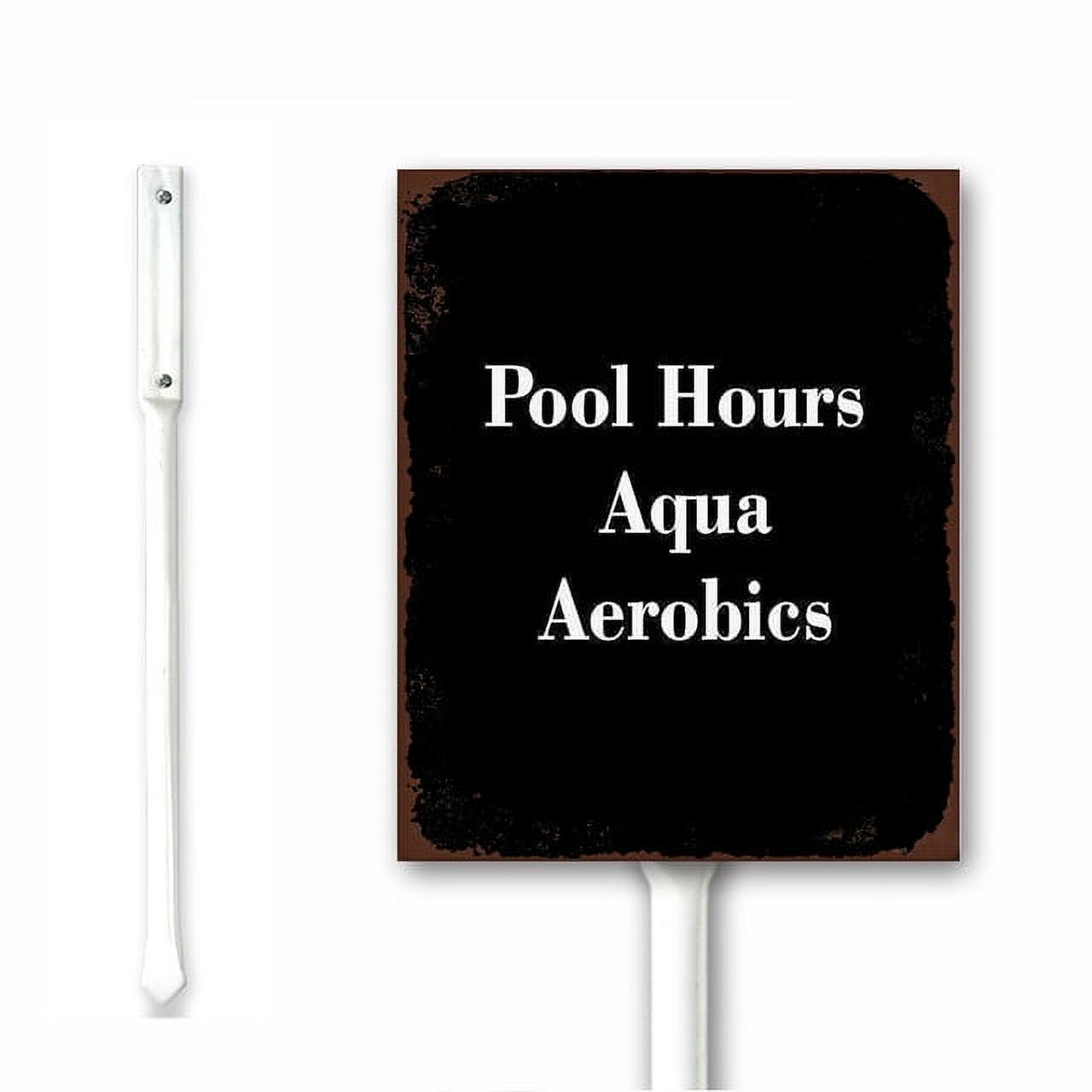 Vintage Yard Sign Pool Hours Aqua Aerobics Black Metal Sign Outdoor ...