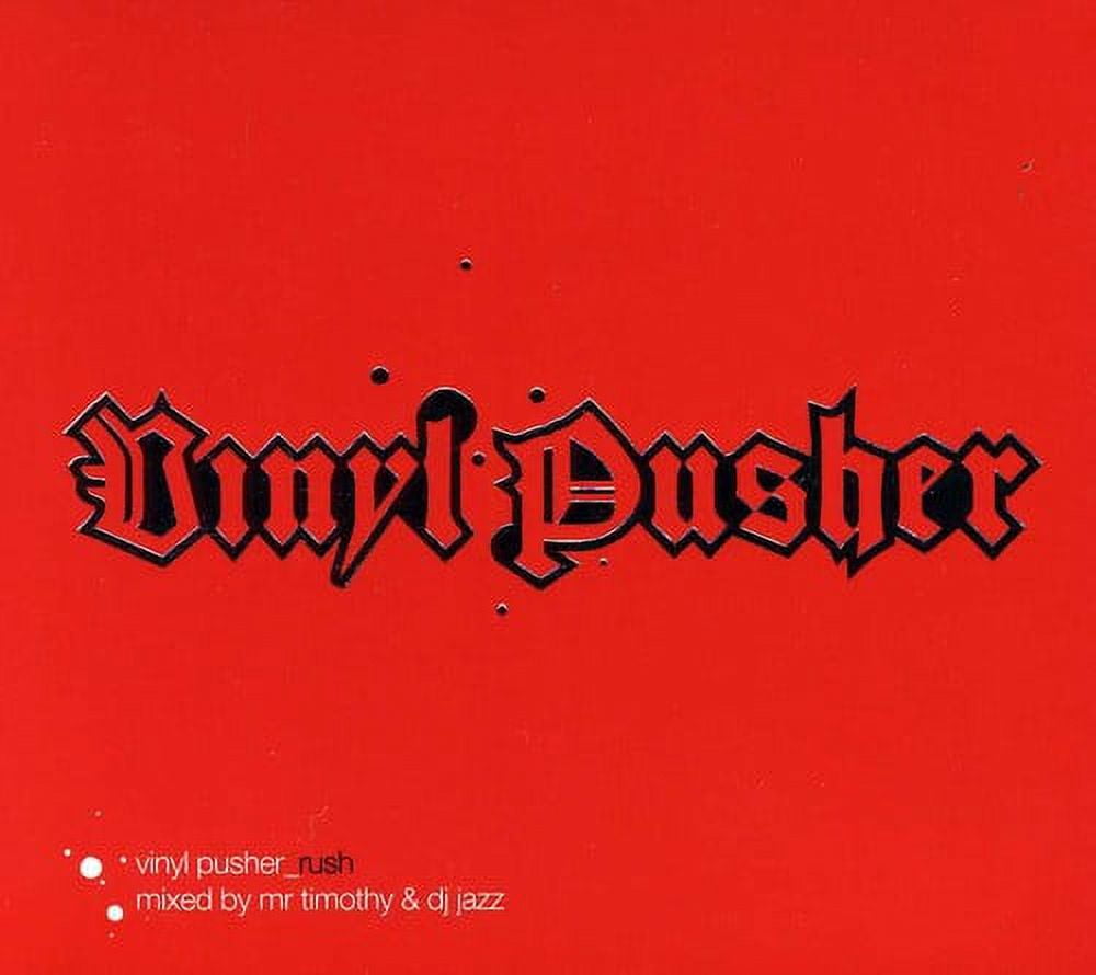 Vinyl Pusher: Rush-Mixed By Mr Timothy & DJ Jazz - Vinyl Pusher: Rush ...