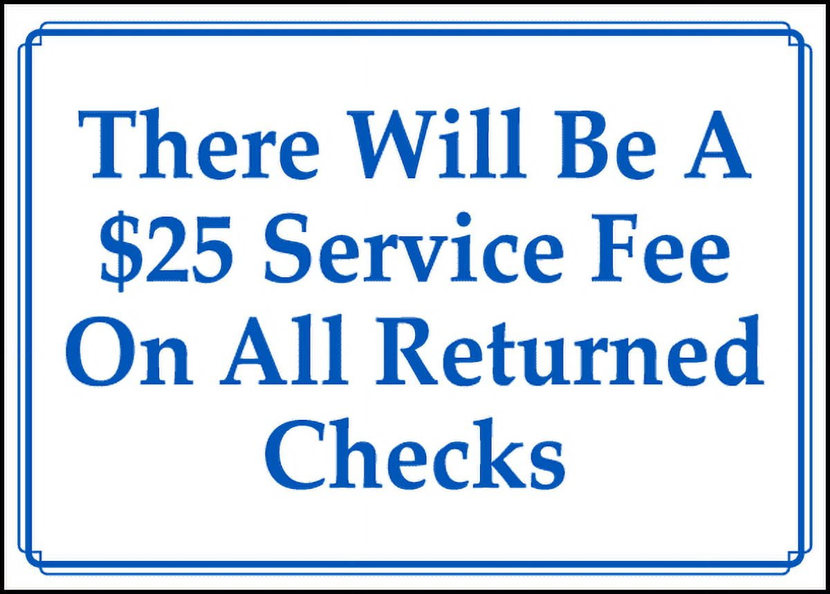 Vinyl Stickers - $25 Fee for Returned Checks Sign - Safety and Warning ...