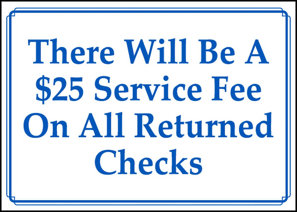 Vinyl Stickers - $25 Fee for Returned Checks Sign - Safety and Warning ...