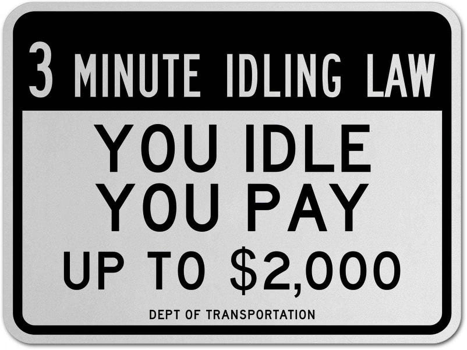 Vinyl Stickers - 3 Minute Idling Law You Idle You Pay Sign - Safety and ...