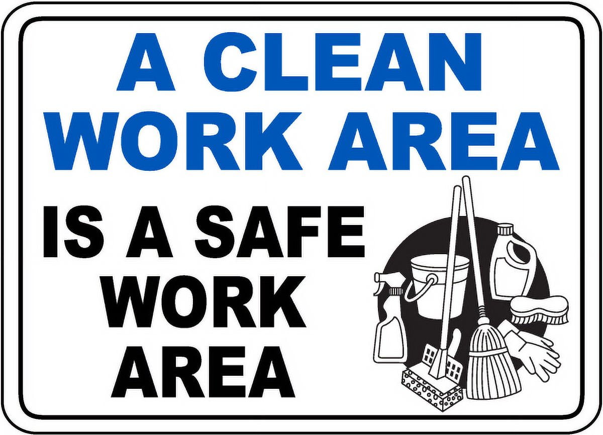 Vinyl Stickers - A Clean Work Area is A Safe Area Sign - Safety and ...