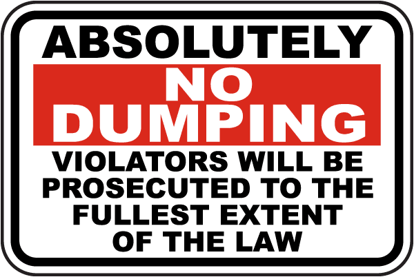 Vinyl Stickers - Absolutely No Dumping Sign - Safety and Warning ...